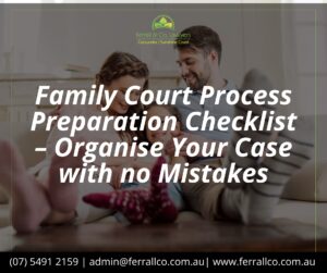 Master The Family Court Process With This Checklist